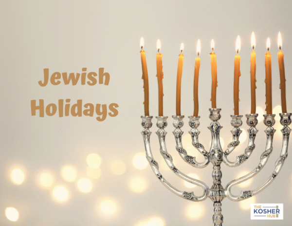 Jewish Holidays – The Kosher Hub Home of all Things Jewish