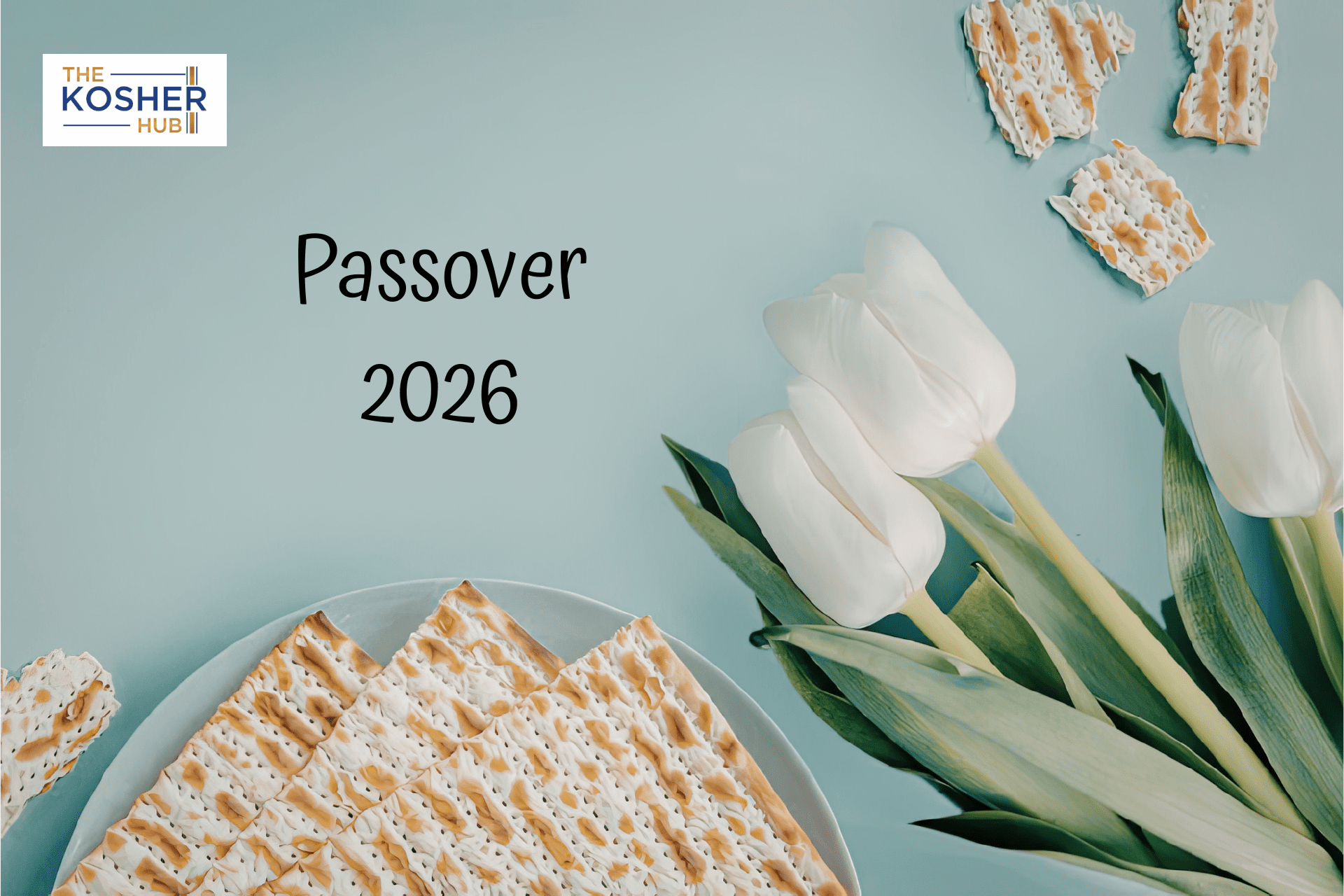 The Complete Passover Food List for 2026 – The Kosher Hub – Find the ...